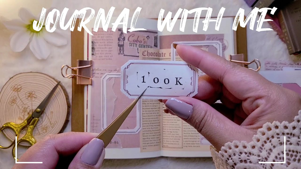 Asmr Journaling 100k Subscribers Vintage Journal Youtube