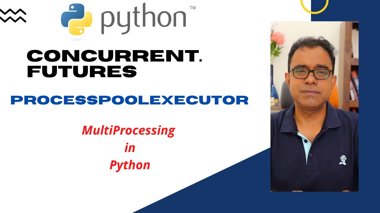 Python Concurrent Futures Process Pool Executor Python Multithreading