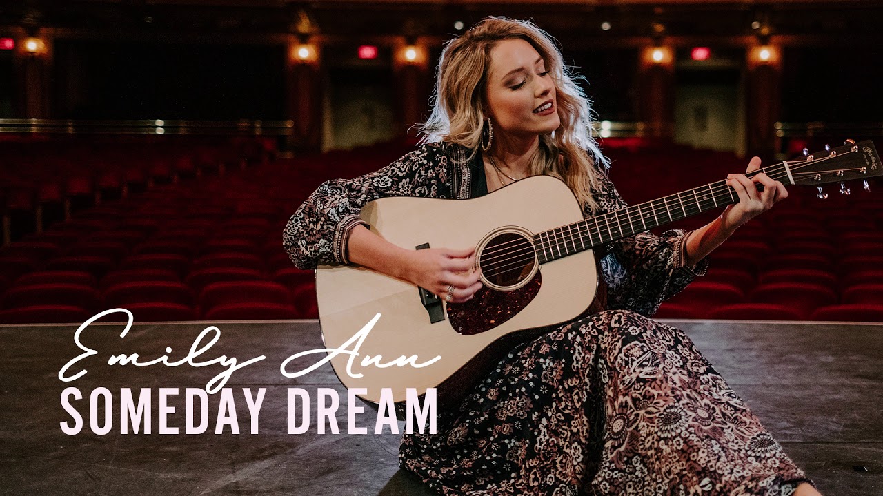 Emily Ann Roberts Someday Dream Official Audio Video Youtube