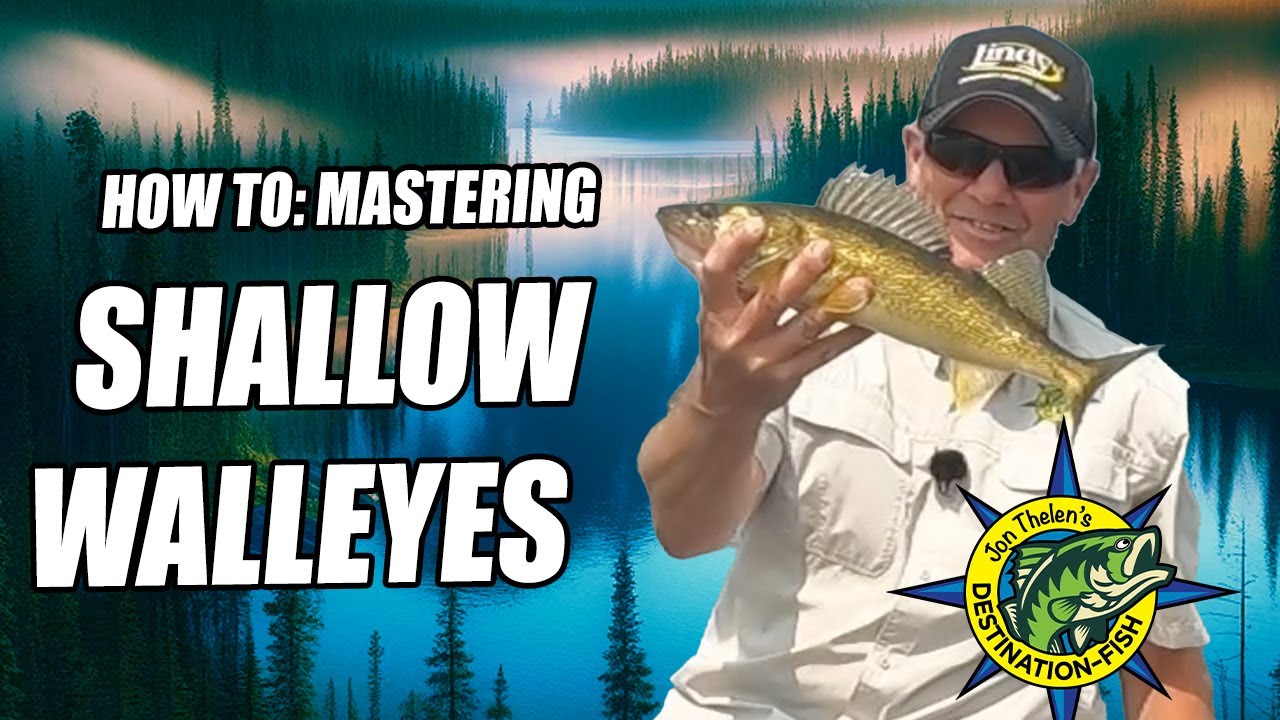 Mastering Shallow Post Spawn Walleyes With Jon Thelen Youtube