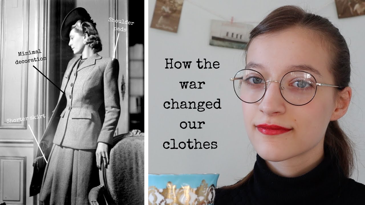 How Ww2 Changed The Course Of Fashion Let S Chat Youtube