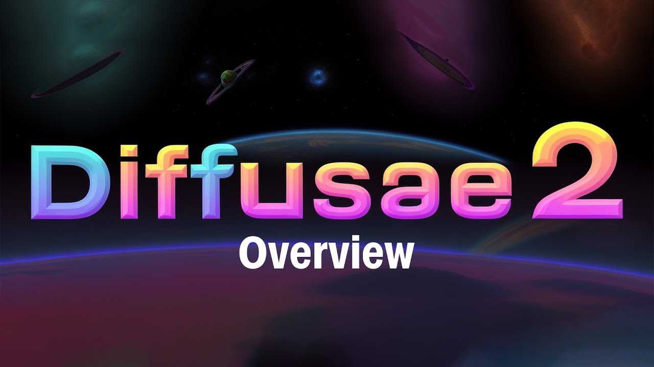 Diffusae 2 Overview Youtube