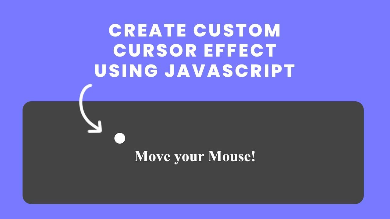 Creating Custom Mouse Cursor Bubble Effect Using Javascript Youtube