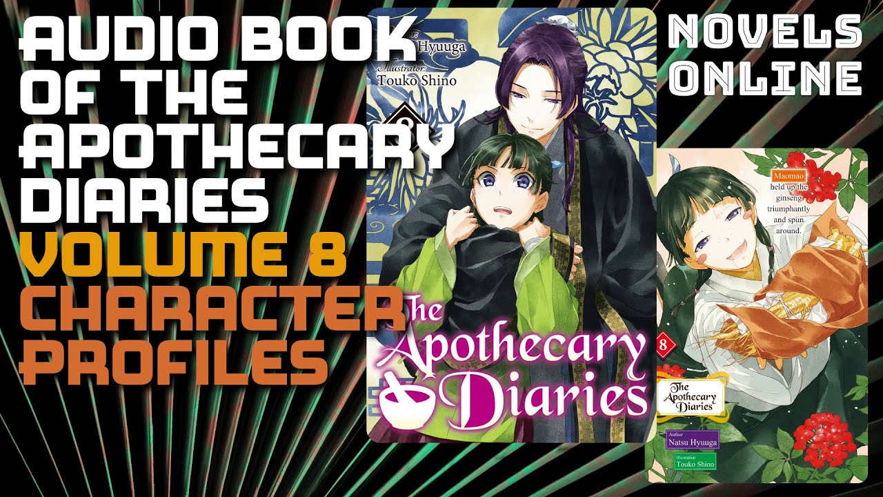 Audio Book Of The Apothecary Diaries Volume 8 Character Profiles Youtube