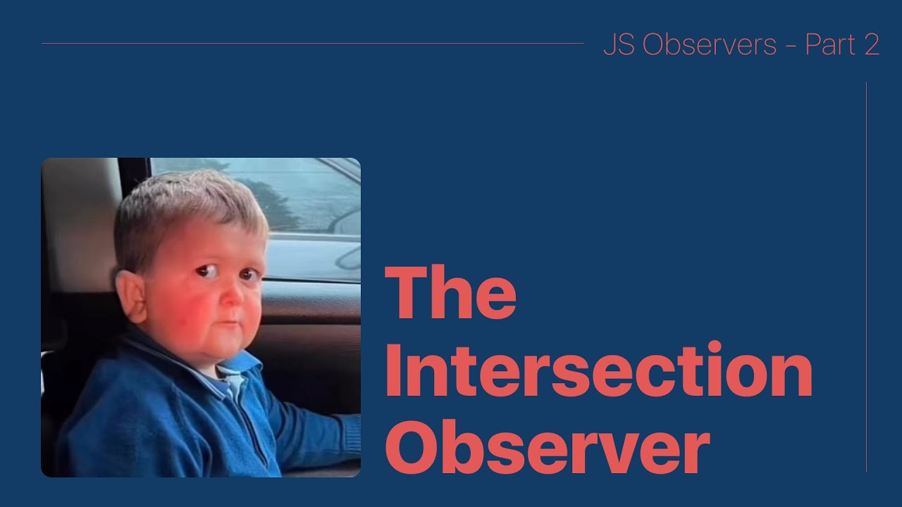 Javascript Observers Part 2 Intersection Observer Youtube