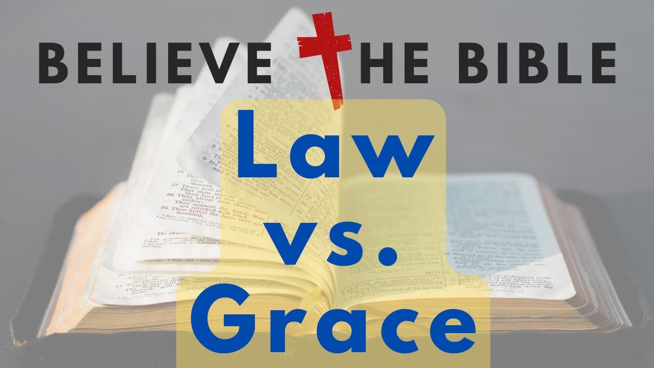 Law Vs Grace Youtube