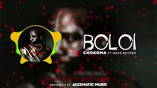 Chokoma Boloi Ft Wave Rhyder Chokoma Bw Mp3 Music & Mp4 video downloads