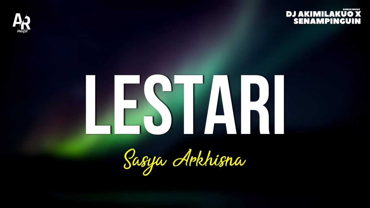 Lestari Sasya Arkhisna Lirik Youtube