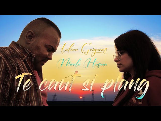 Iulian Grigoras feat. Mirela Husein - Te caut si plang - Official Music ...