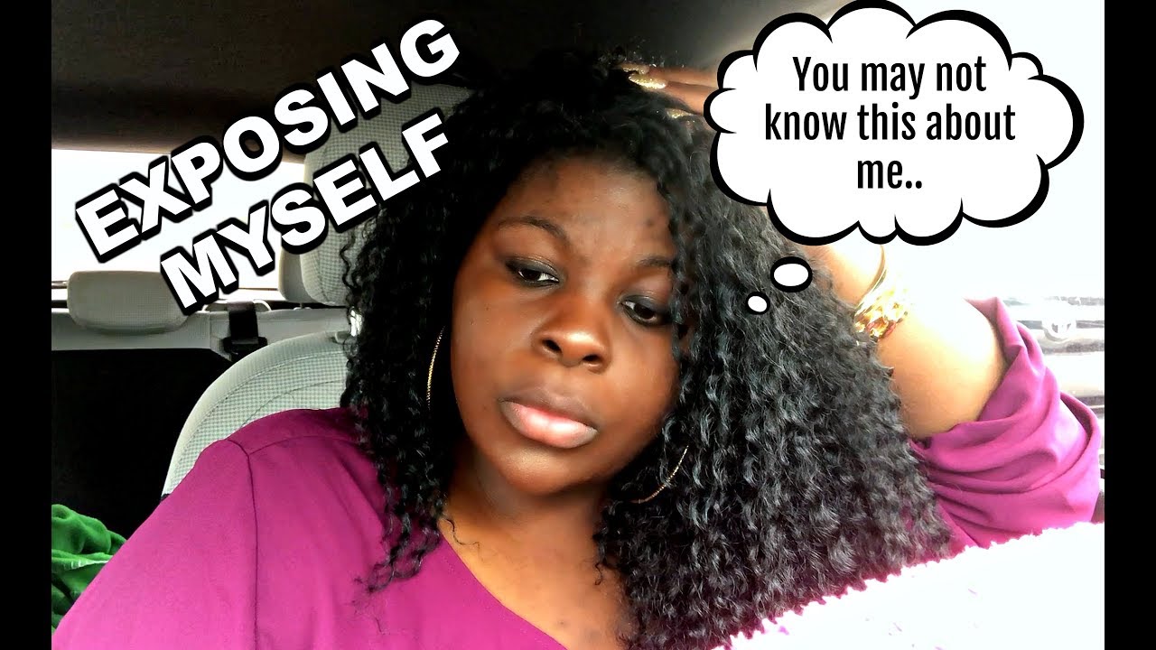 Exposing Myself Youtube
