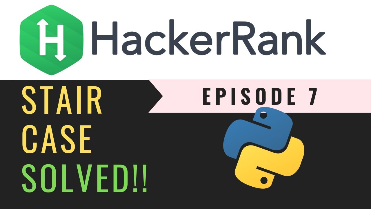 Stair Case Solving Hackerrank With Python Ep7 Youtube