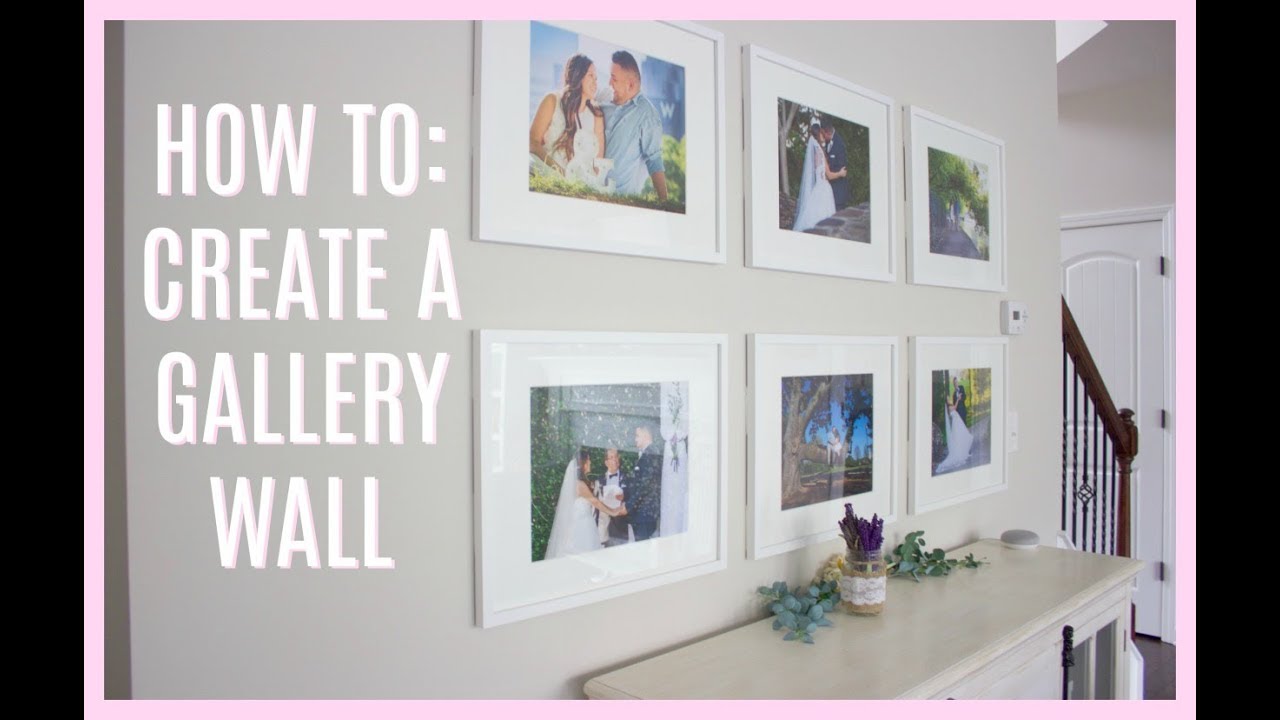 Diy Gallery Wall Youtube