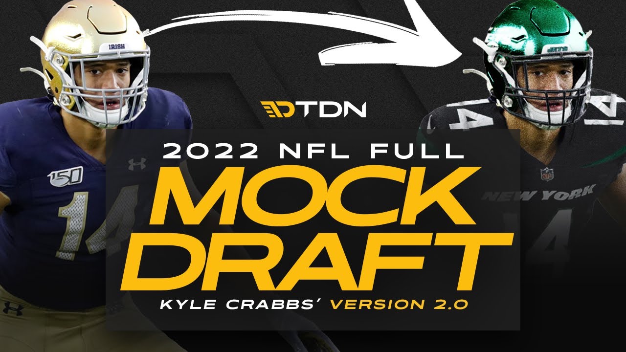 2022 Nfl Mock Draft Kyle Crabbs 2 0 Youtube