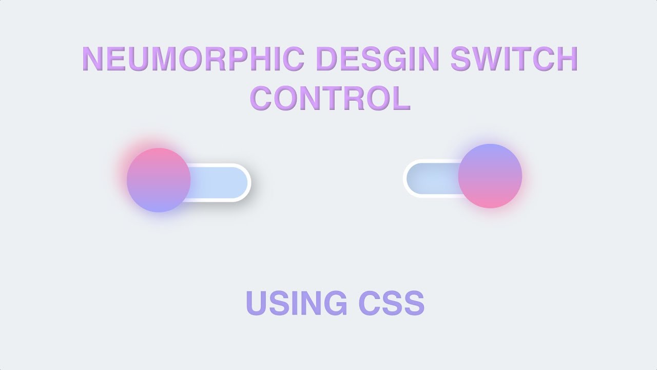 Build A Toggle Switch In Neumorphic Or Flat Ui Using Html Css Youtube