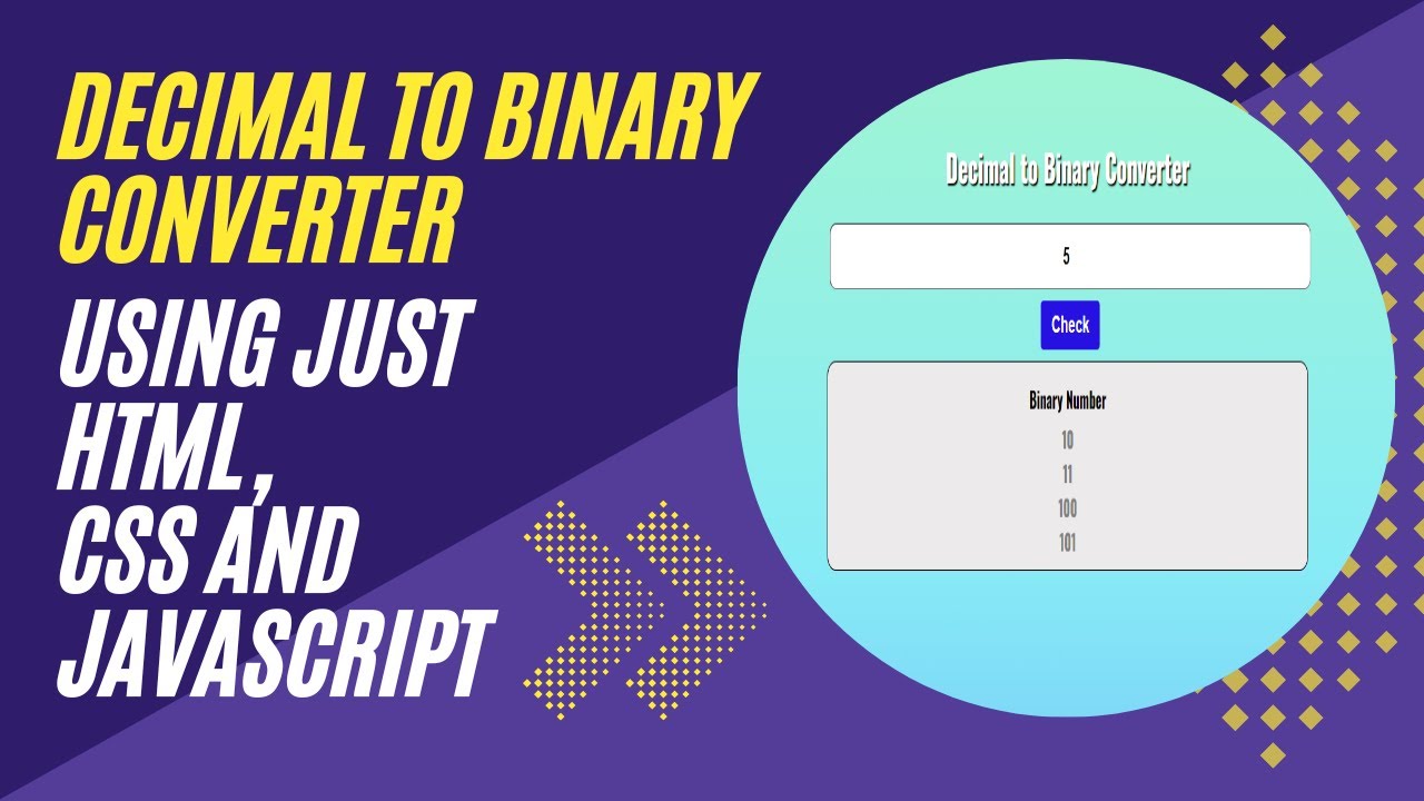 How To Create A Decimal To Binary Converter With Html Css And