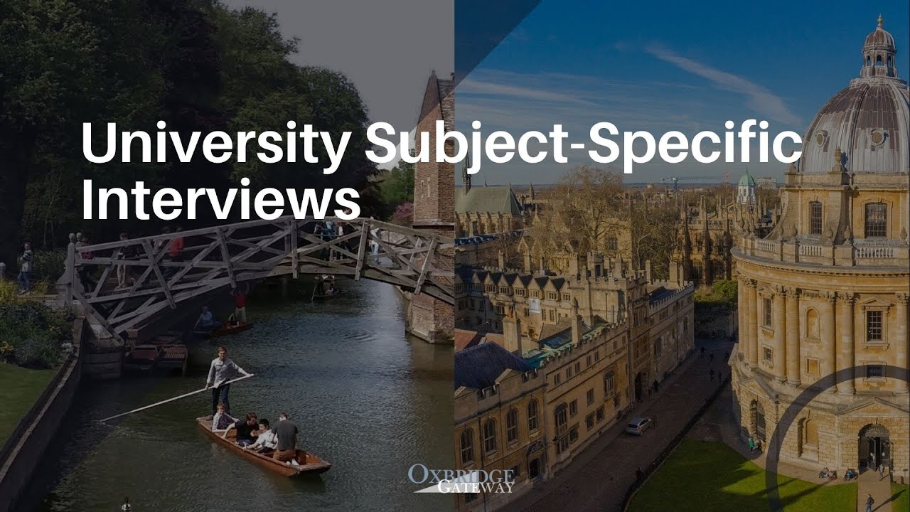 Oxbridge Subject Specific Interviews
