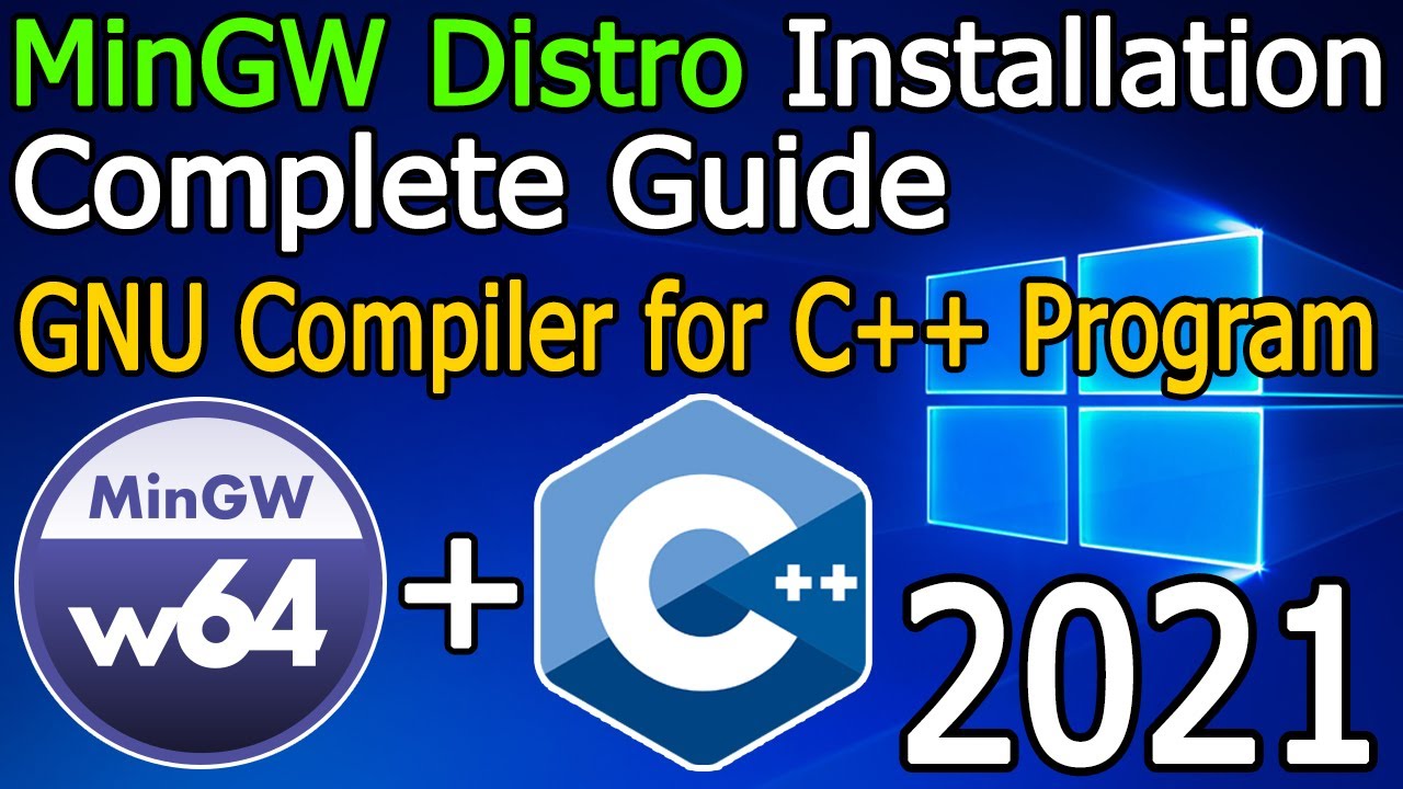 How To Install Mingw Distro On Windows 10 2021 Update Mingw Gnu
