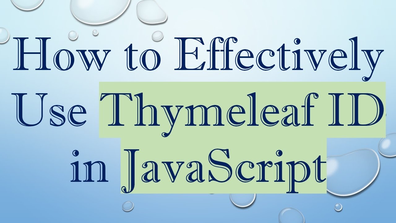 How To Effectively Use Thymeleaf Id In Javascript Youtube