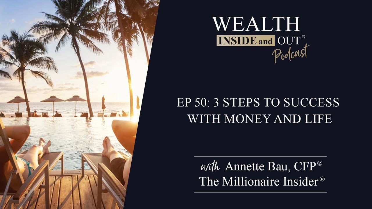 3 Steps To Success With Money And Life Youtube