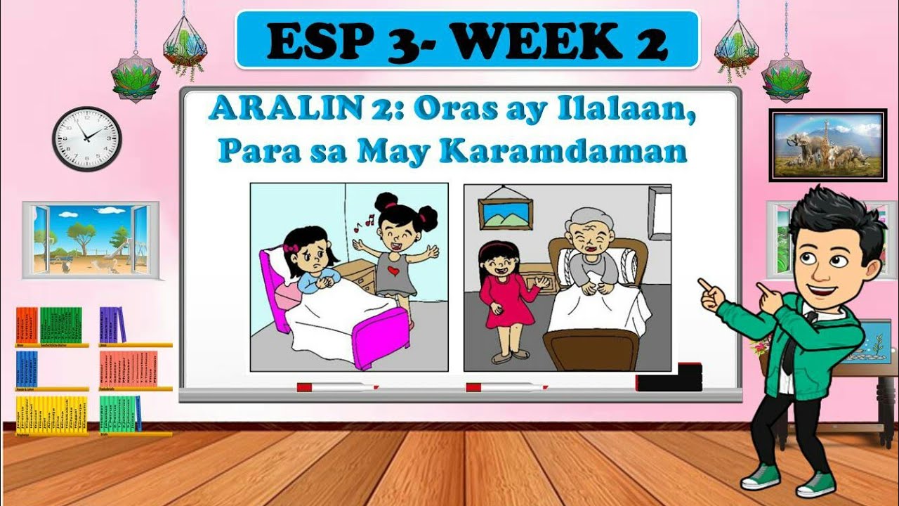 Esp 3 Quarter 2 Week 2 Oras Ay Ilalaan Para Sa May Karamdaman