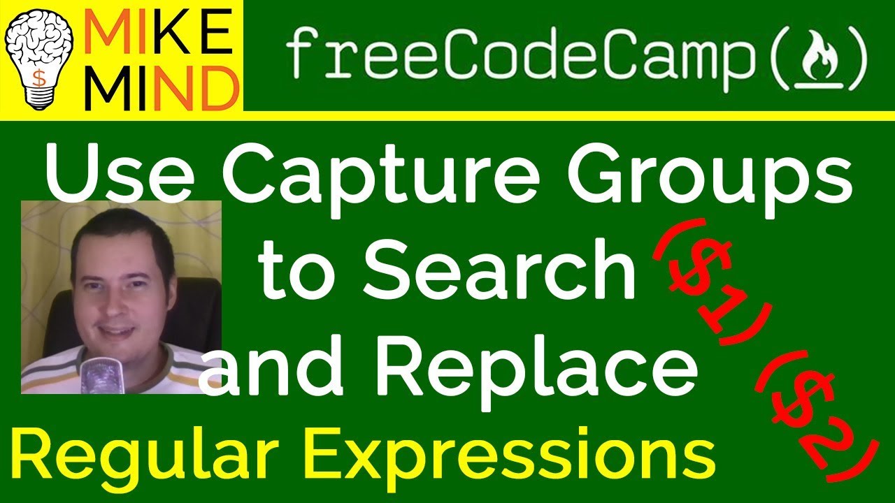 31 Use Capture Groups To Search And Replace Regular Expressions
