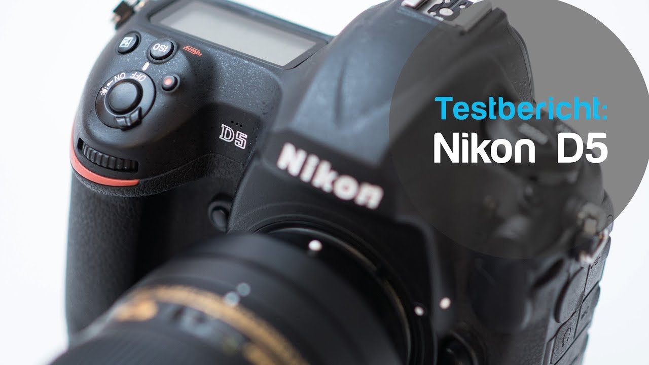 Testbericht Nikon D5 Youtube