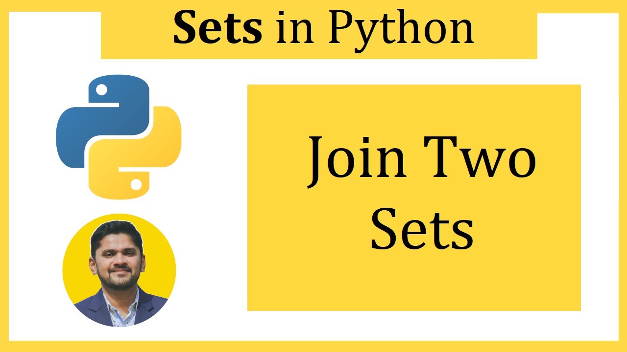 How To Join Two Sets In Python Python Tutorial For Beginners Amit