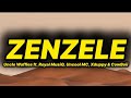 Uncle Waffles Zenzele Lyrics Feat Royal Musiq Uncool Mc Xduppy Cowboii ...