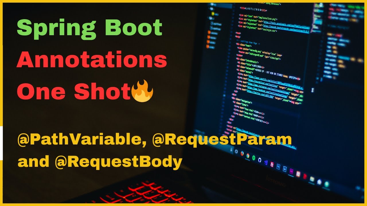 Pathvariable Vs Requestparam Vs Requestbody Spring Boot Annotations