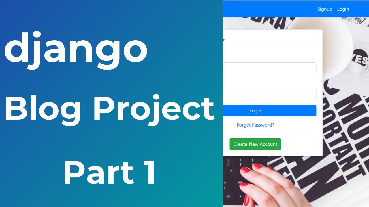 Django Blog Project Part 1 Youtube