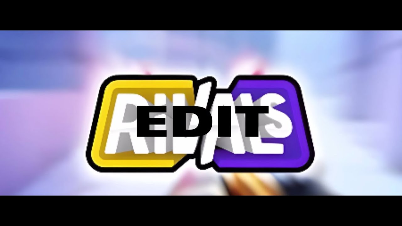 Rivals Edit Youtube