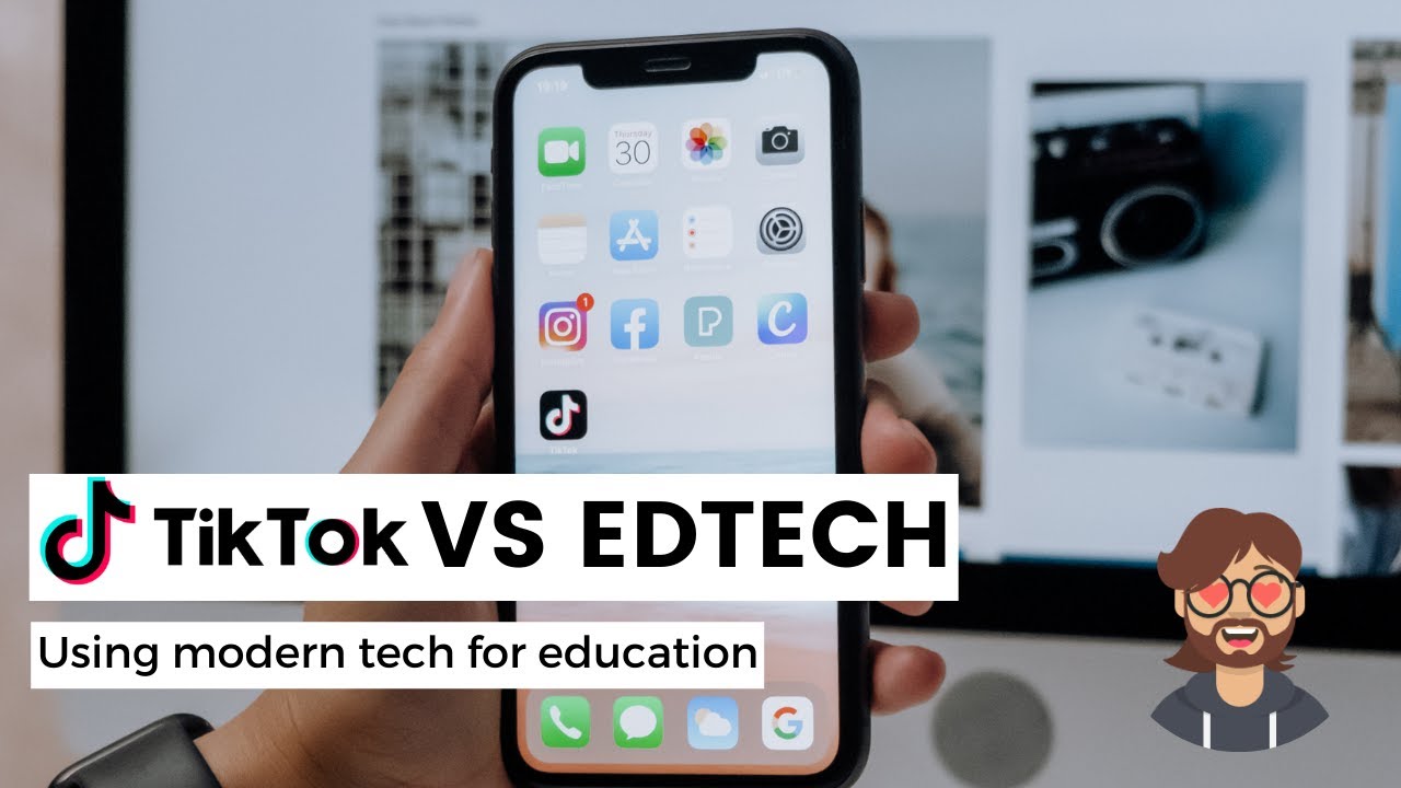 Tiktok And Edtech Modern Tools For Education Youtube