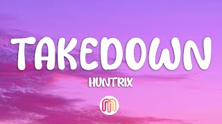 Huntrix Takedown Lyrics Kpop Demon Hunters Rapverse Mp3 Mp4 Download
