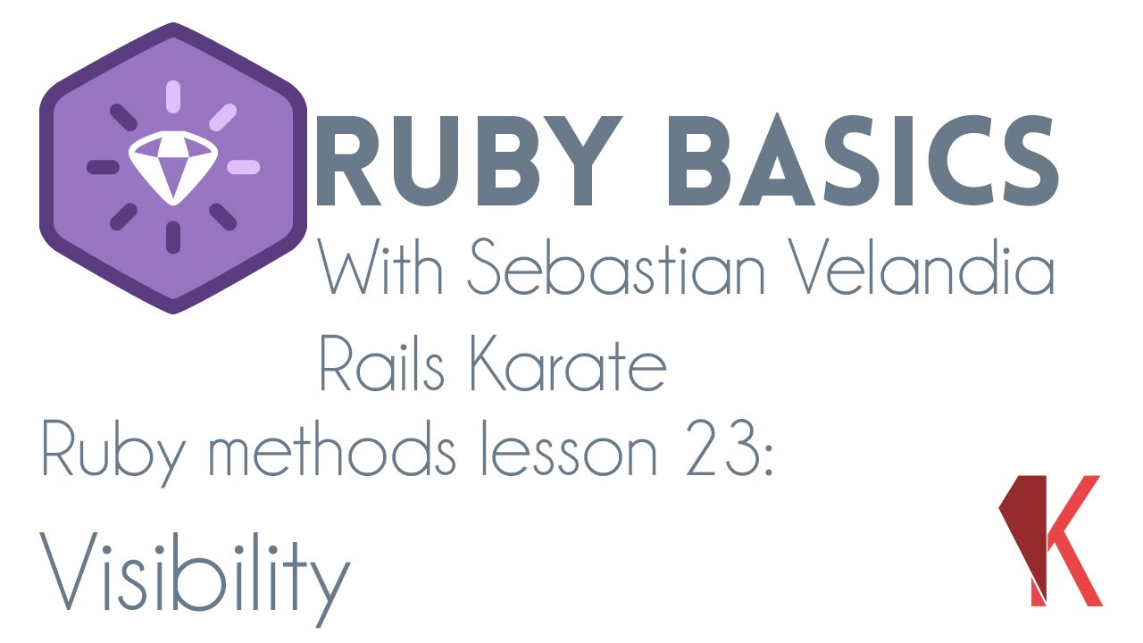 Ruby Basics Ruby Methods Visibility Youtube