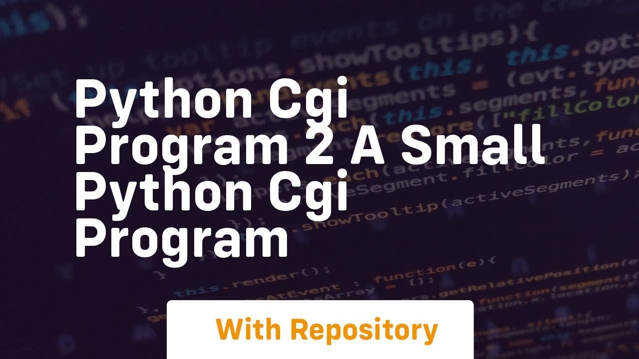 Python Cgi Program 2 A Small Python Cgi Program Youtube