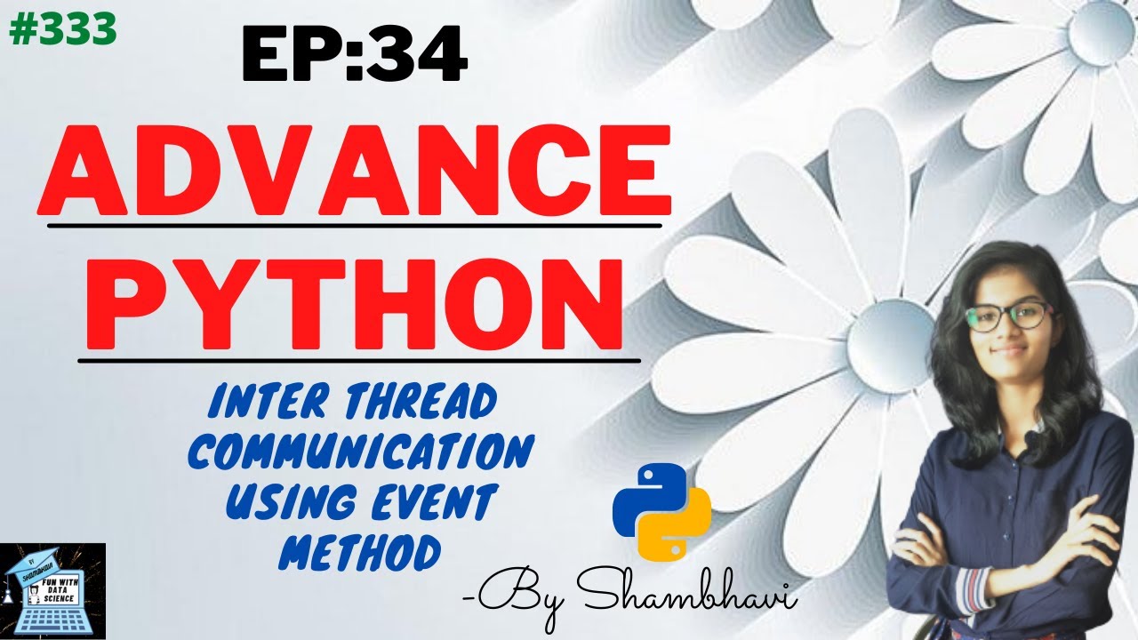 Advance Python Ep 34 Inter Thread Communication Using Event Method