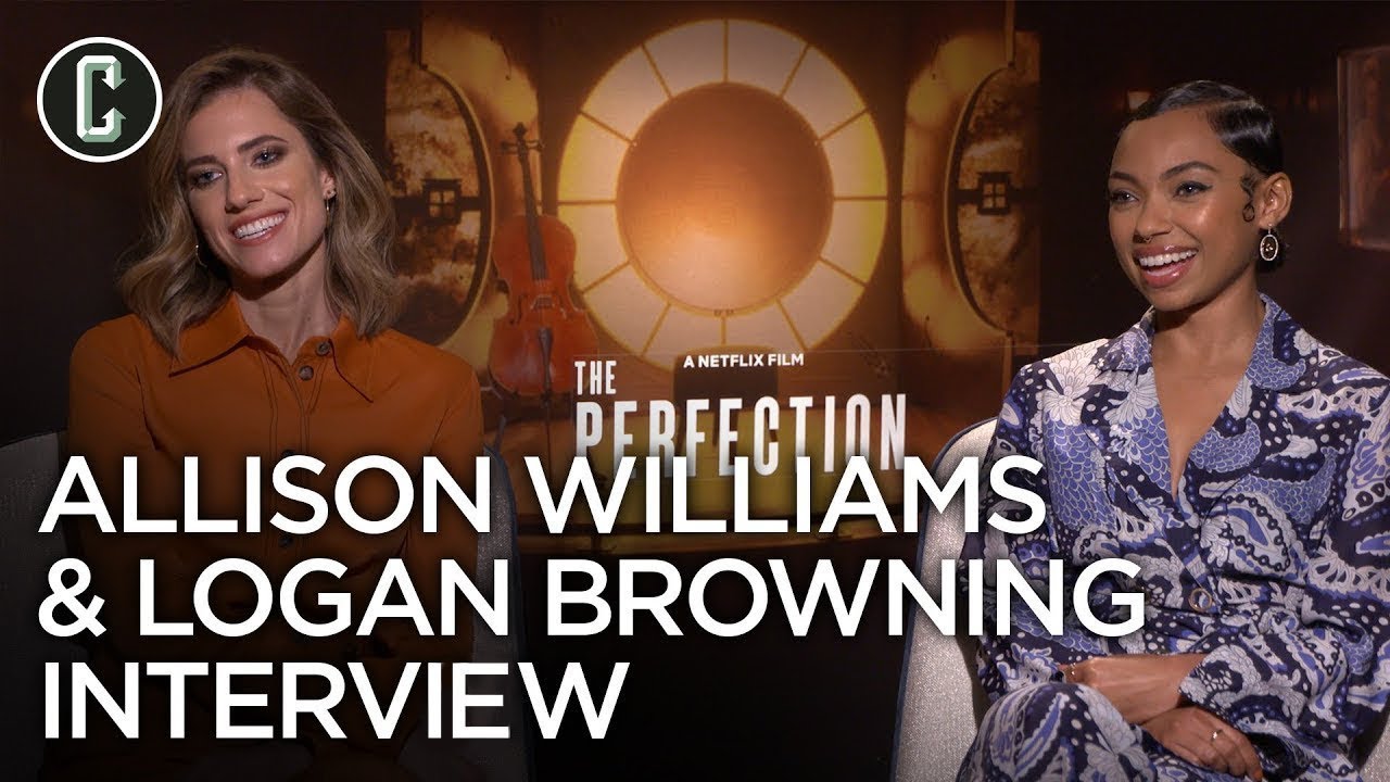 The Perfection Allison Williams Logan Browning Interview Youtube