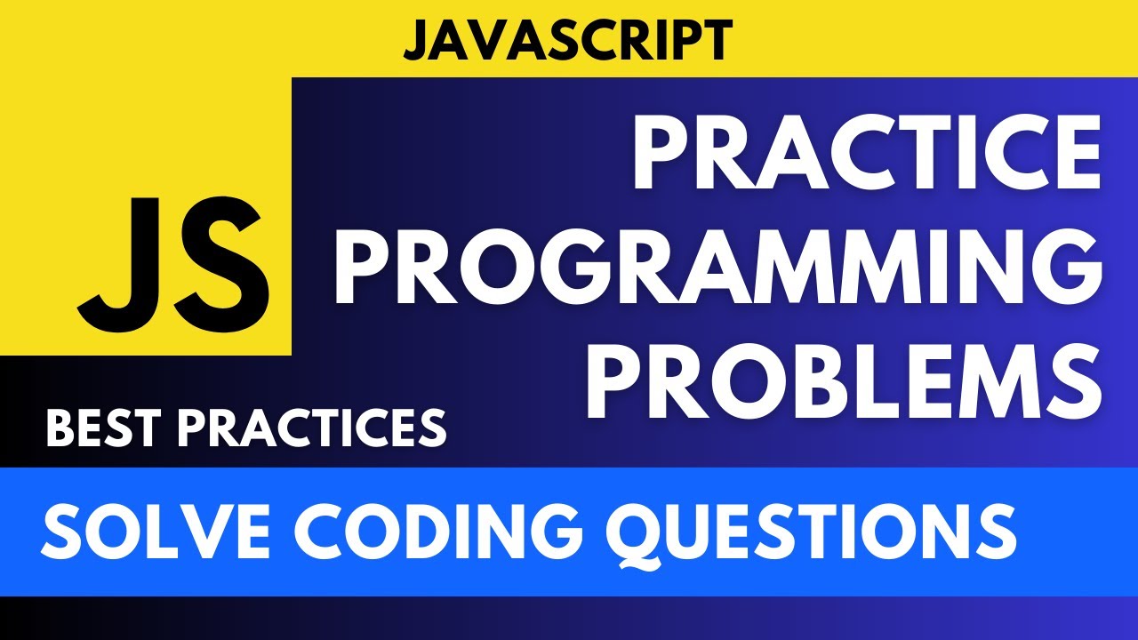 Javascript Interview Questions Solve Coding Problems With Examples