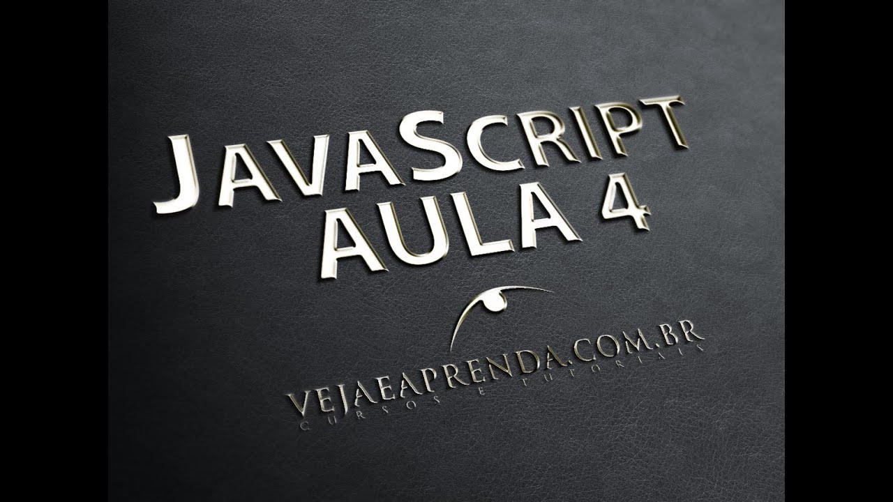 Curso Javascript Aula 4 Youtube