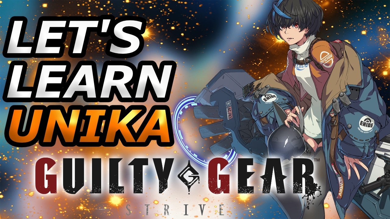How To Play Unika Gameplan Combos Neutral In Guilty Gear Strive