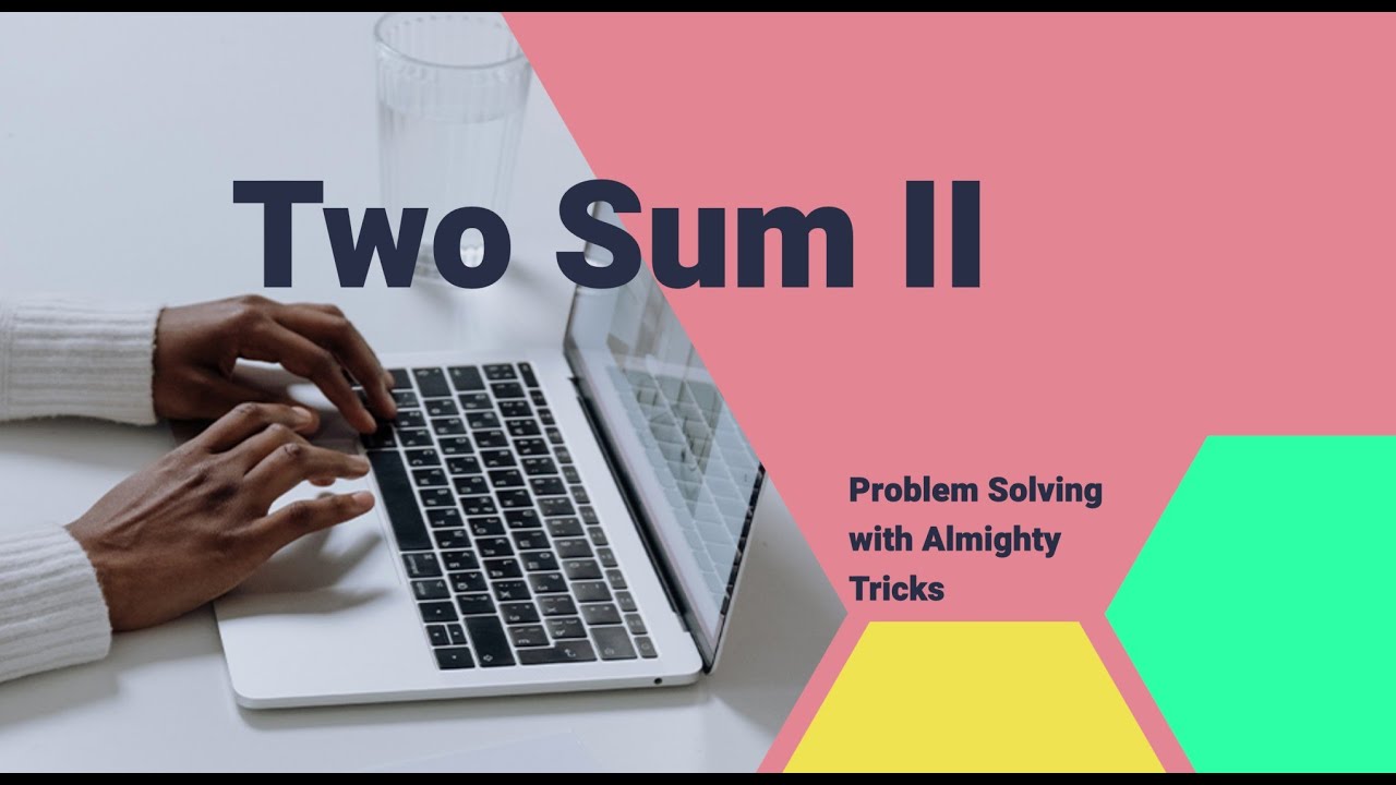 Two Sum Ii Problem Solving Leetcode Youtube