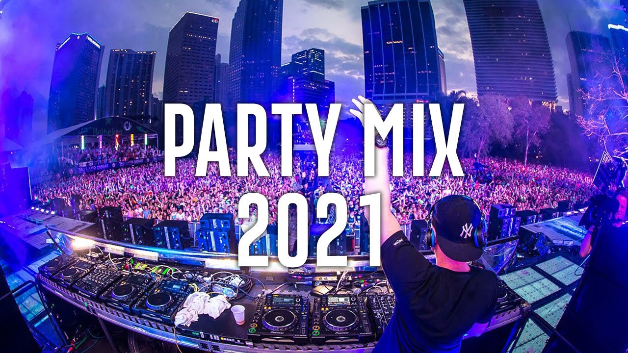 Party Mix 2021 New Year Mix 2021 Best Remixes Of Popular Songs 2021