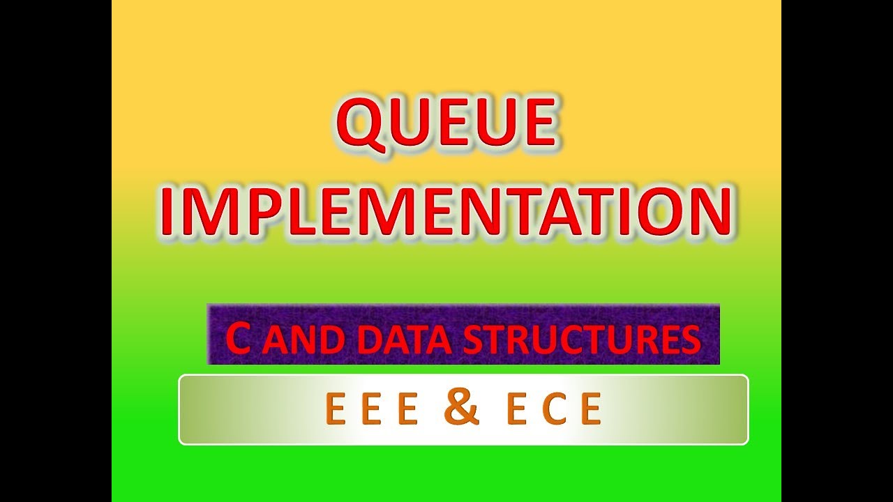 Queue And Queue Implementation Youtube