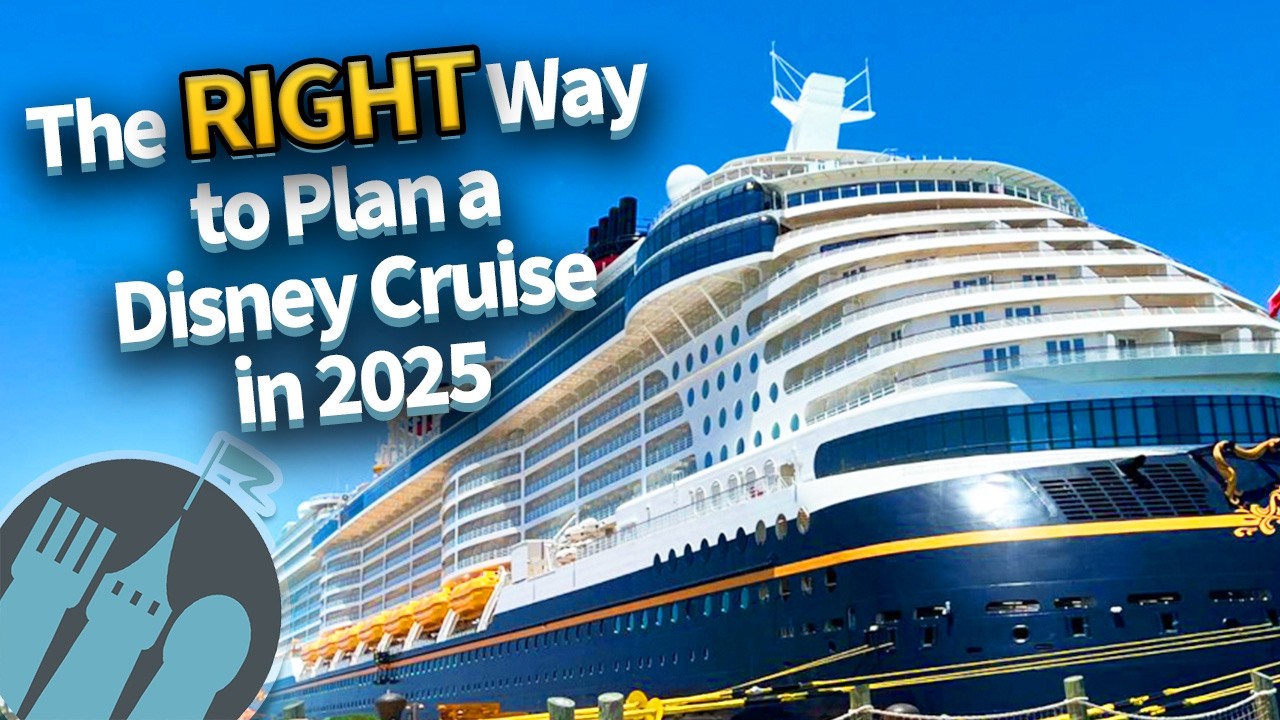 The Right Way To Plan A Disney Cruise In 2025 Youtube