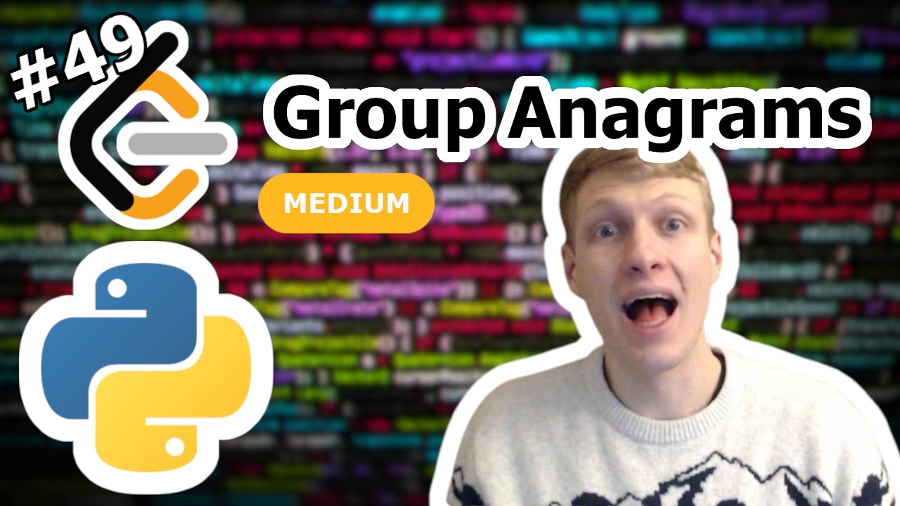 Group Anagrams Python Solution Leetcode Youtube