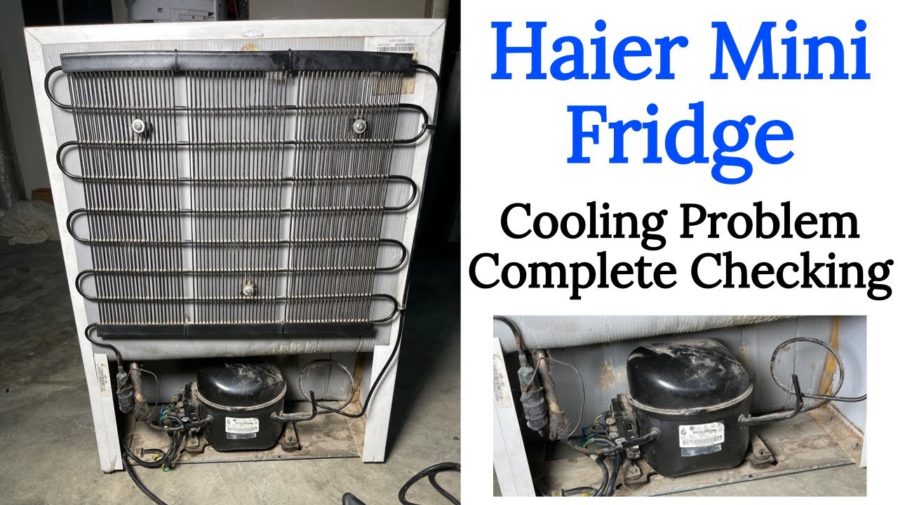 Haier Mini Fridge Not Cooling