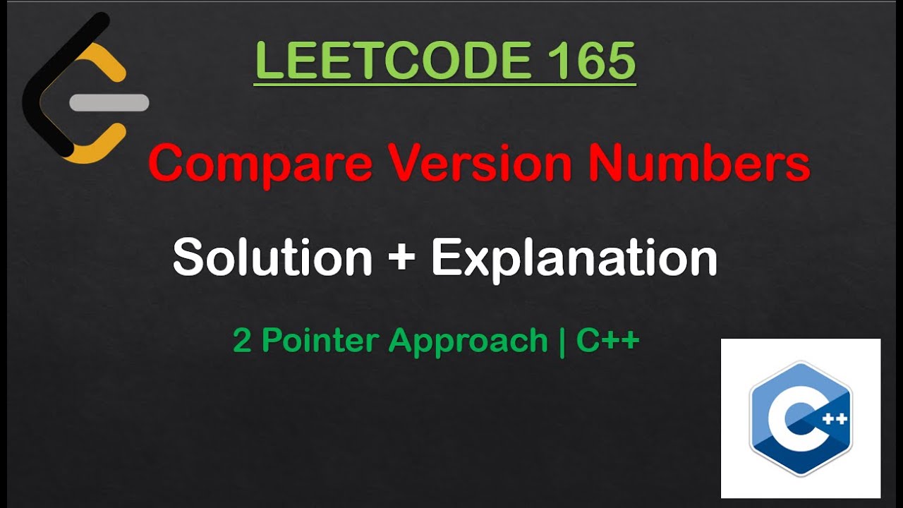 165 Leetcode Compare Version Numbers C 2 Pointers Youtube