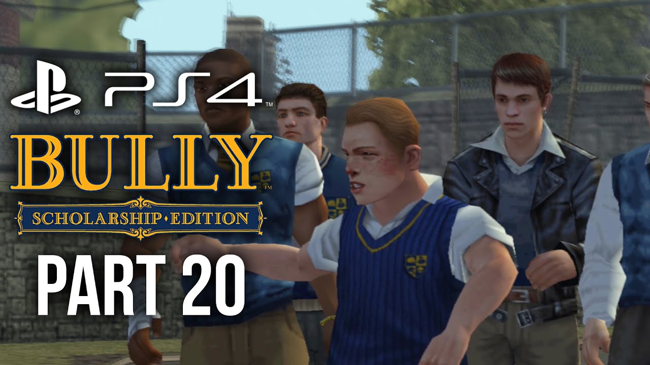 Bully Ps4 Gameplay Walkthrough Part 20 Rule The School Youtube