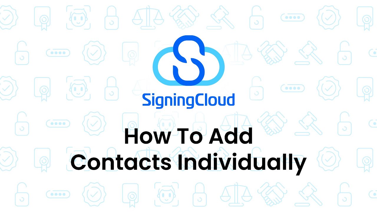 Signingcloud Tutorial How To Add Contacts Individually Youtube