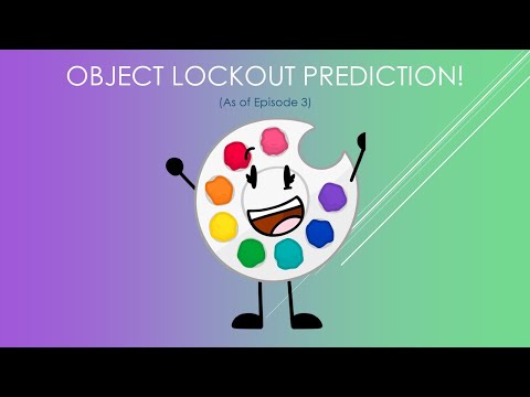 Object Lockout Prediction As Of Episode 3 Youtube